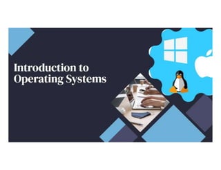 Operating system introduction.pptx