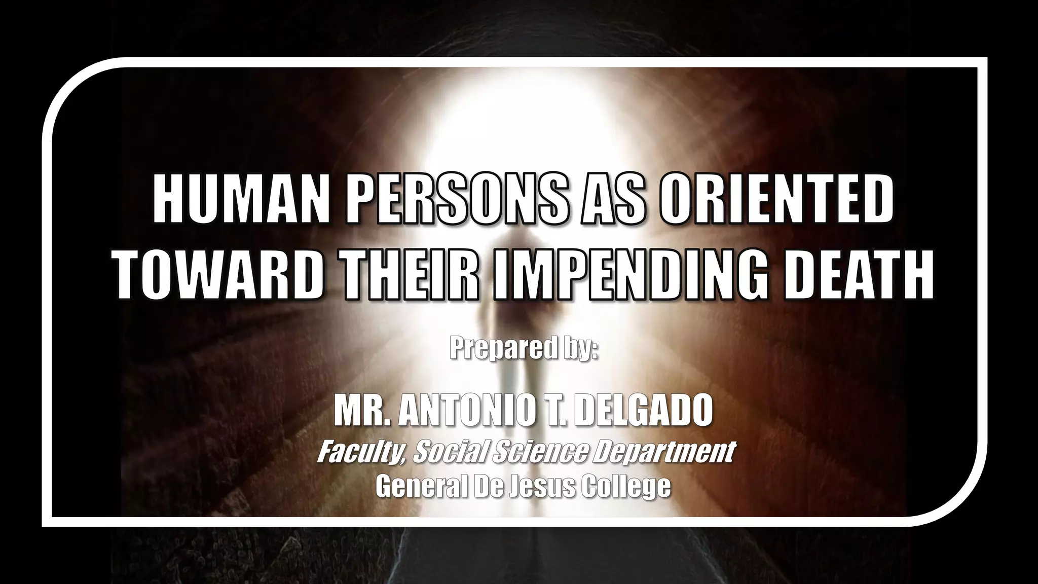 HUMAN PERSONS AS ORIENTED TOWARD THEIR IMPENDING DEATH | PDF
