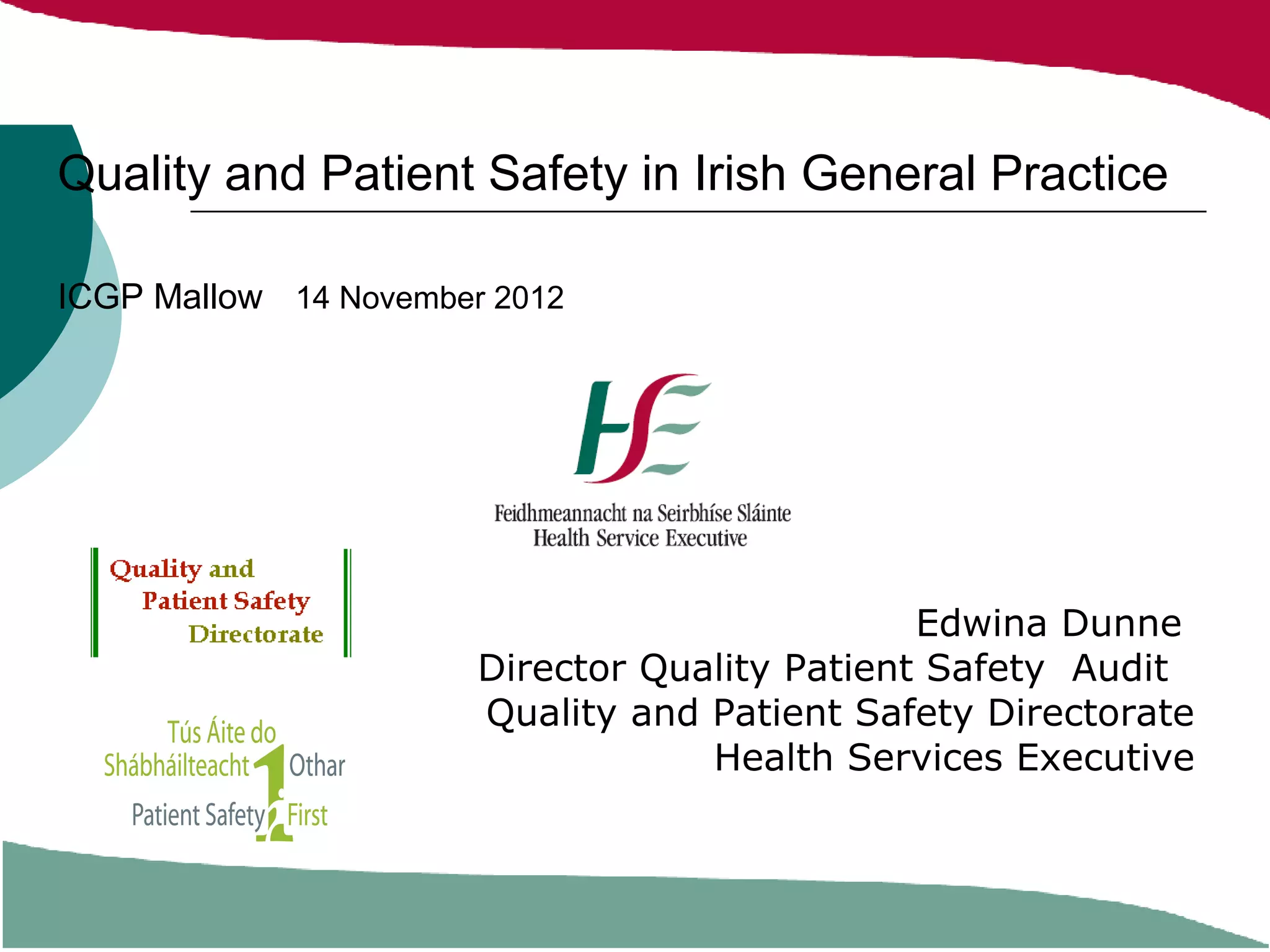 Edwina Dunne, Director of Audit and Clinicle Assurance, HSE | PPT
