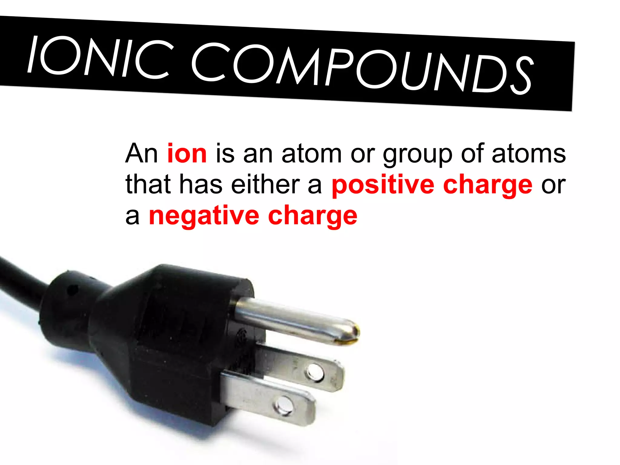 Grade 9, U1-L12-ionic compounds | PPT
