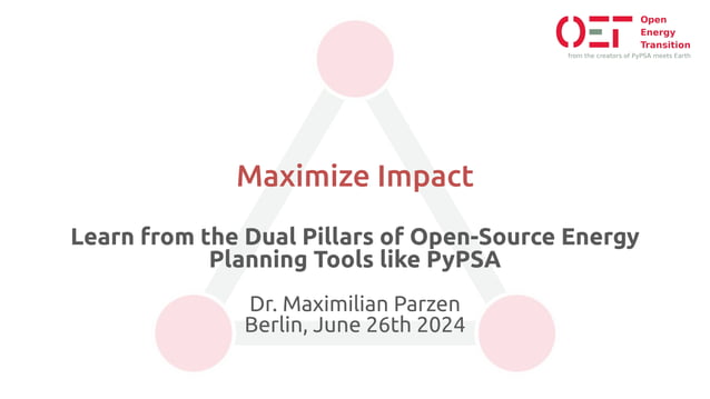 Maximize Impact: Learn from the Dual Pillars of Open-Source Energy Planning Tools like PyPSA | PDF