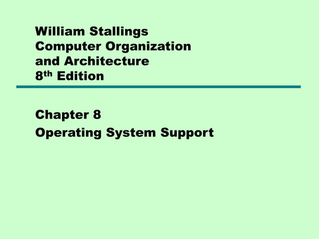 08 operating system support | PPT | Operating Systems | Computer Software and Applications