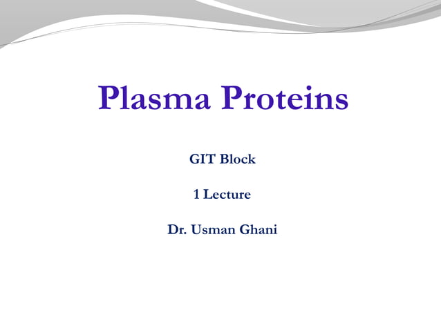08 Plasma Proteins. Human Physiology ppt | PPT