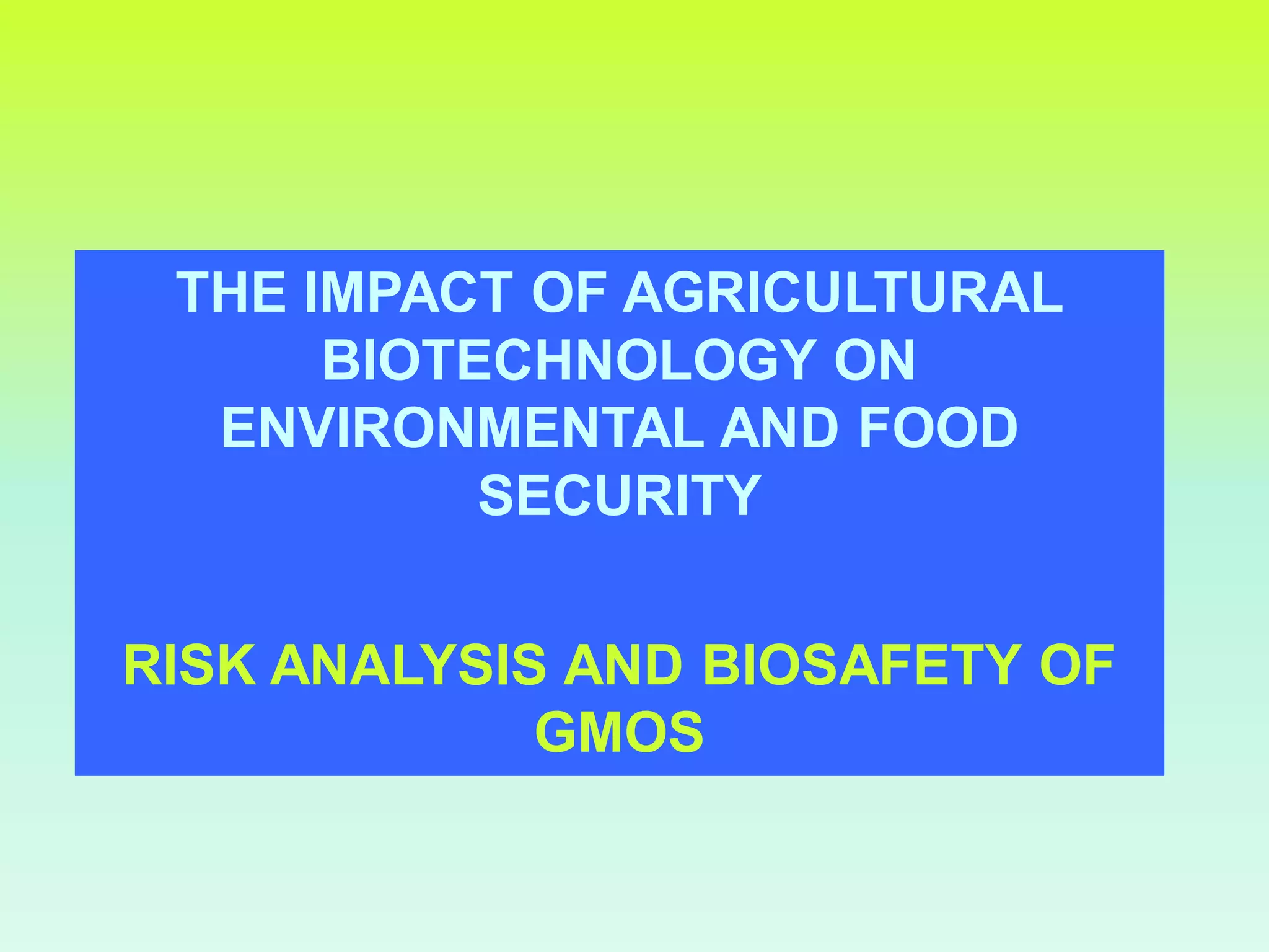 08 risk analysis and biosafety of gmos | PDF