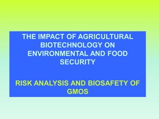 08 risk analysis and biosafety of gmos | PDF