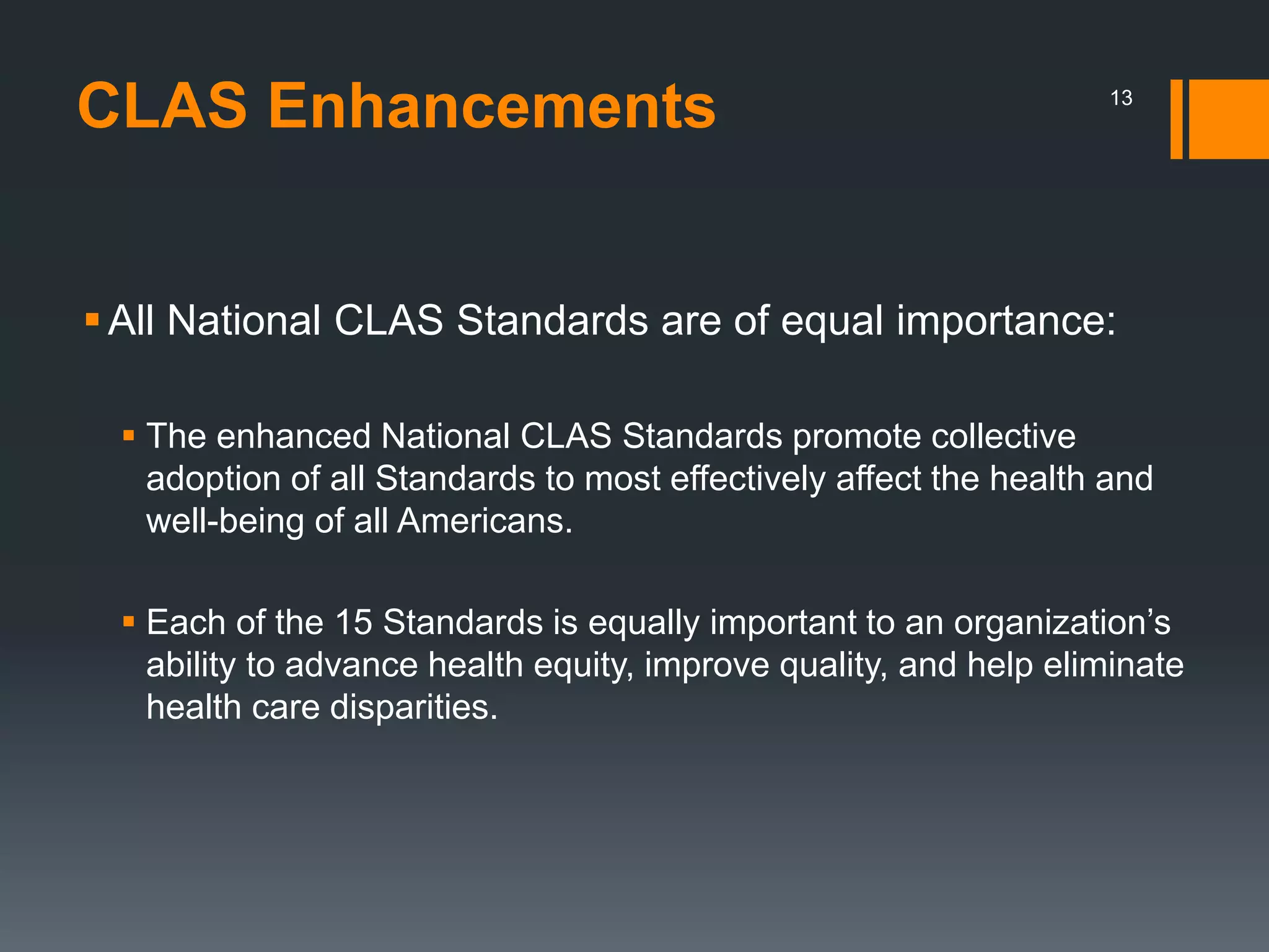 Utilizing National CLAS Standards (Cultural and Linguistic Appropriate ...