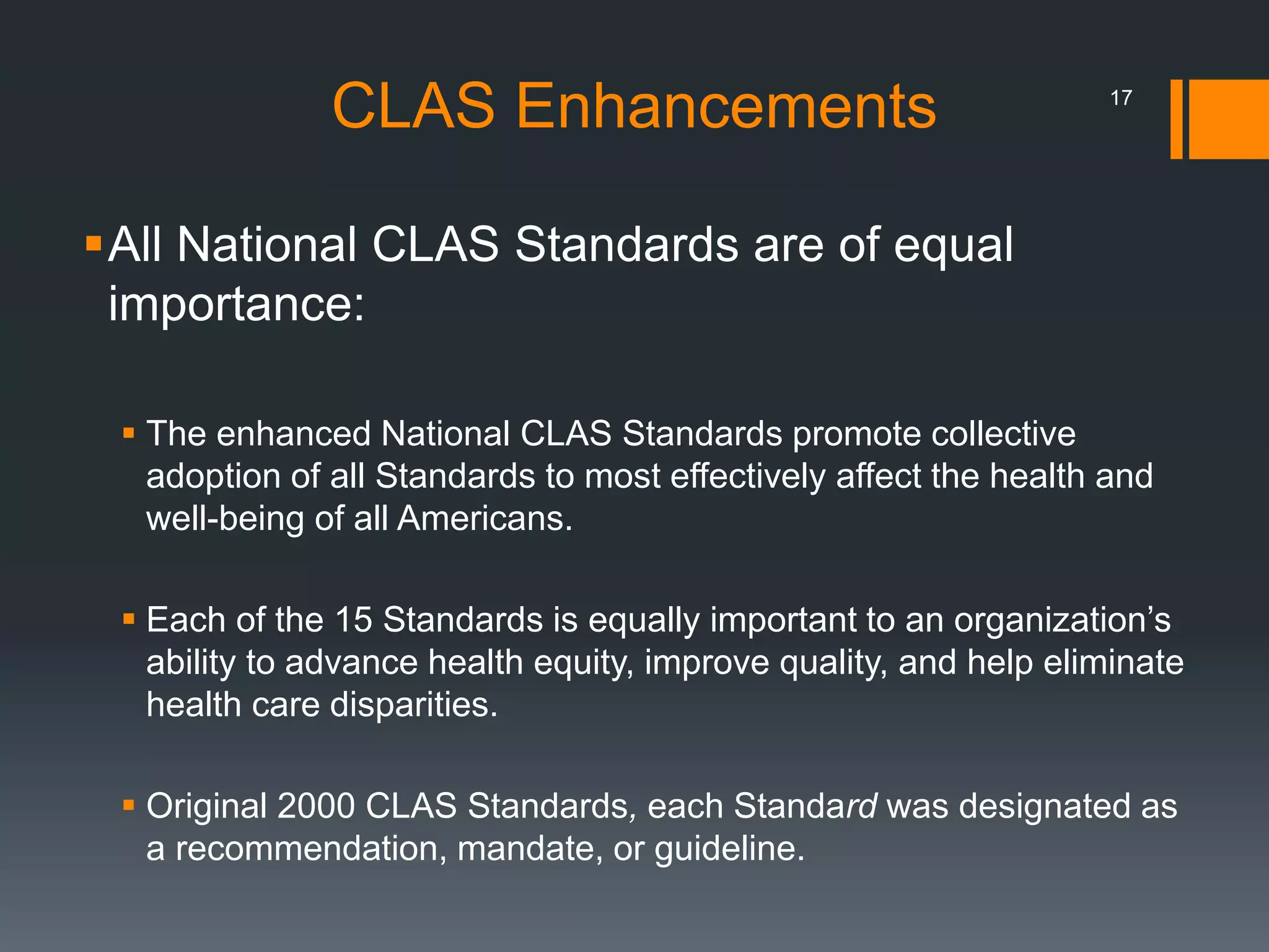 Utilizing National CLAS Standards (Cultural and Linguistic Appropriate ...
