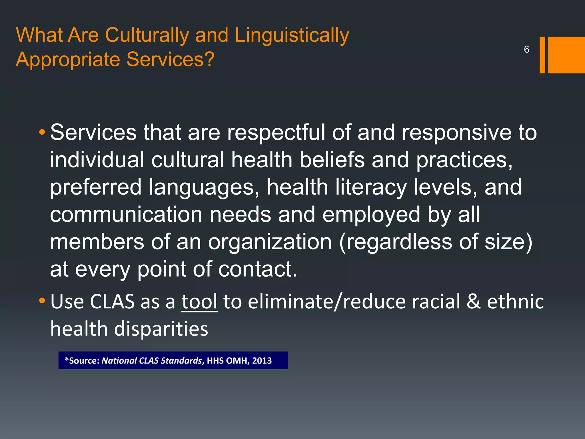 Utilizing National CLAS Standards (Cultural and Linguistic Appropriate ...
