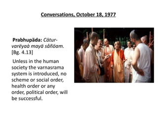 Srila Prabhupada's Varnasrama Mission | PPTX