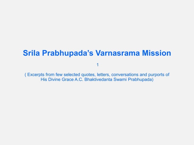 Srila Prabhupada's Varnasrama Mission | PPTX | Hinduism | Religion & Spirituality