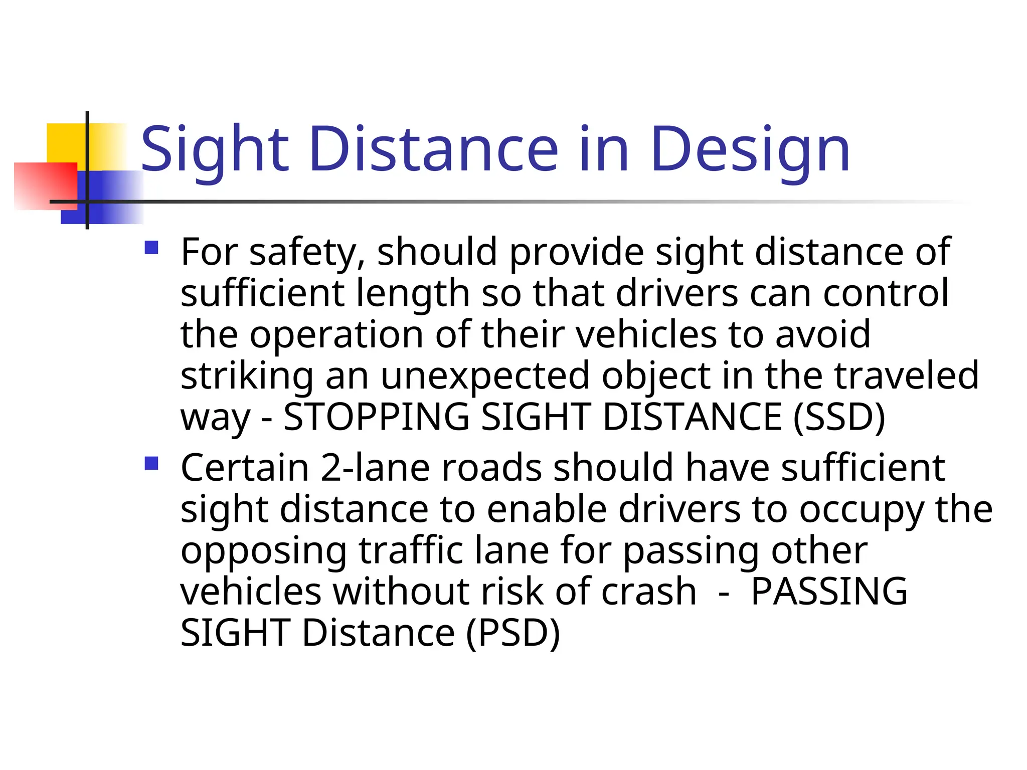 Stopping Sight Distance for better Visibility .ppt