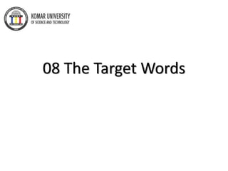 08 Target Words.ppsx