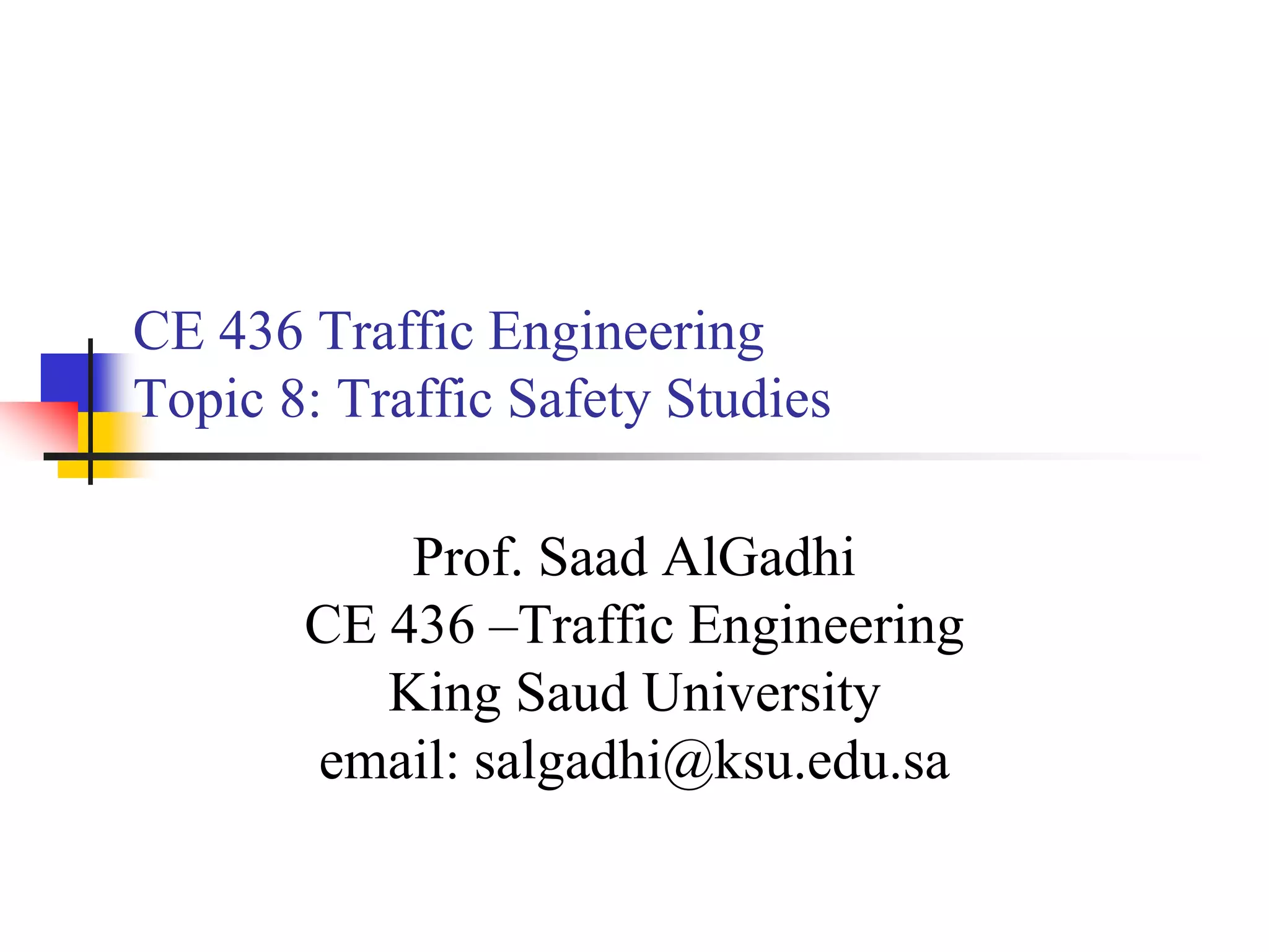 08 Traffic Safety Studies (Traffic Engineering هندسة المرور & Prof ...