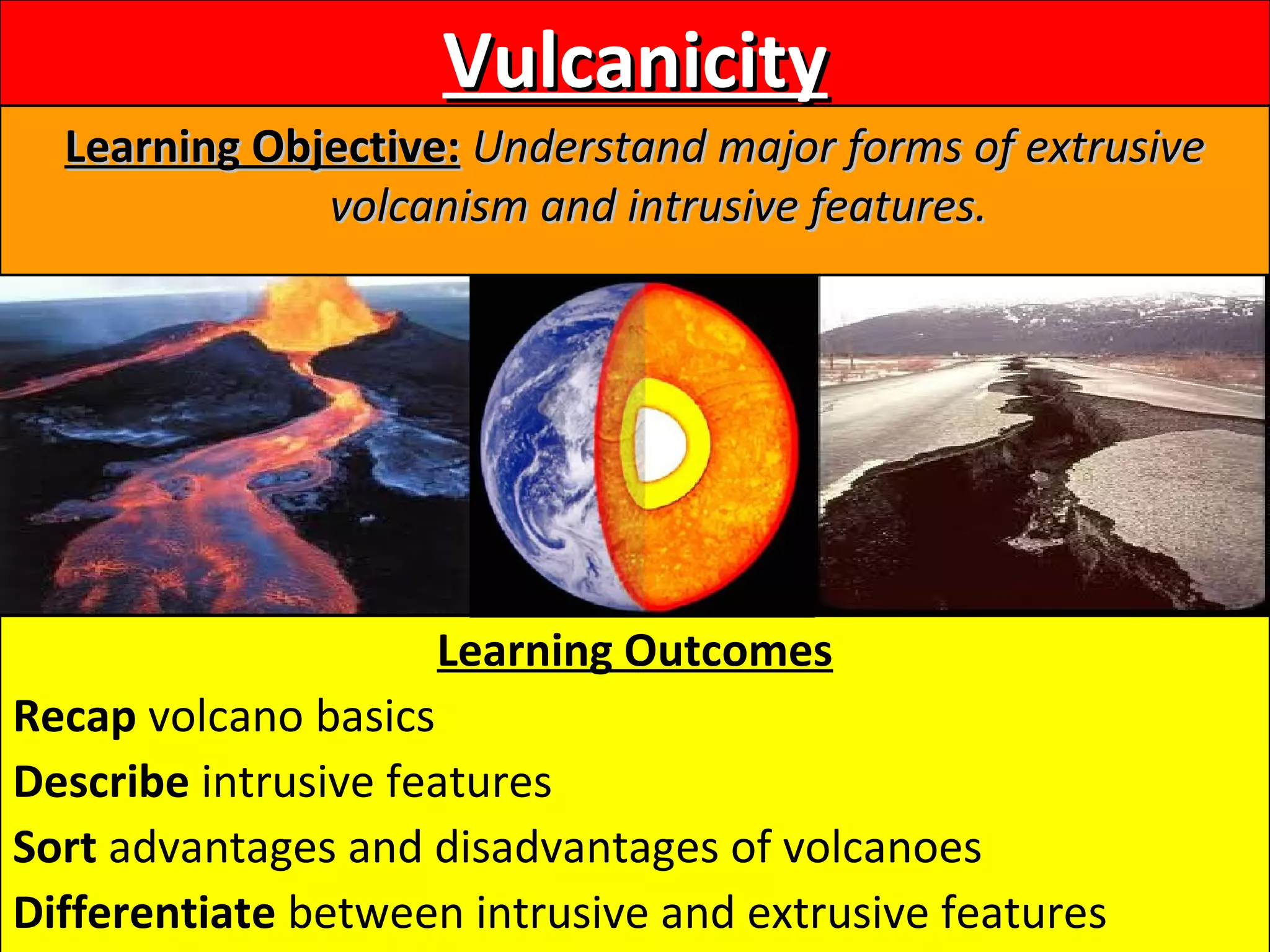 08 volcanism intrusive and extrusive features | PPT
