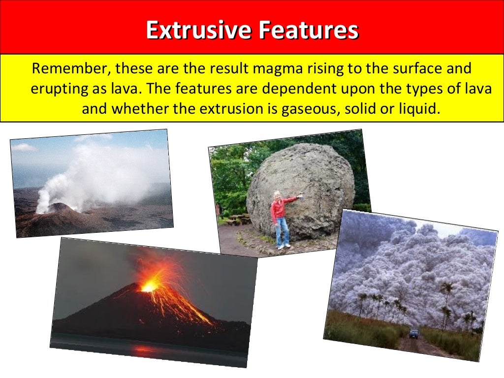 08 volcanism intrusive and extrusive features