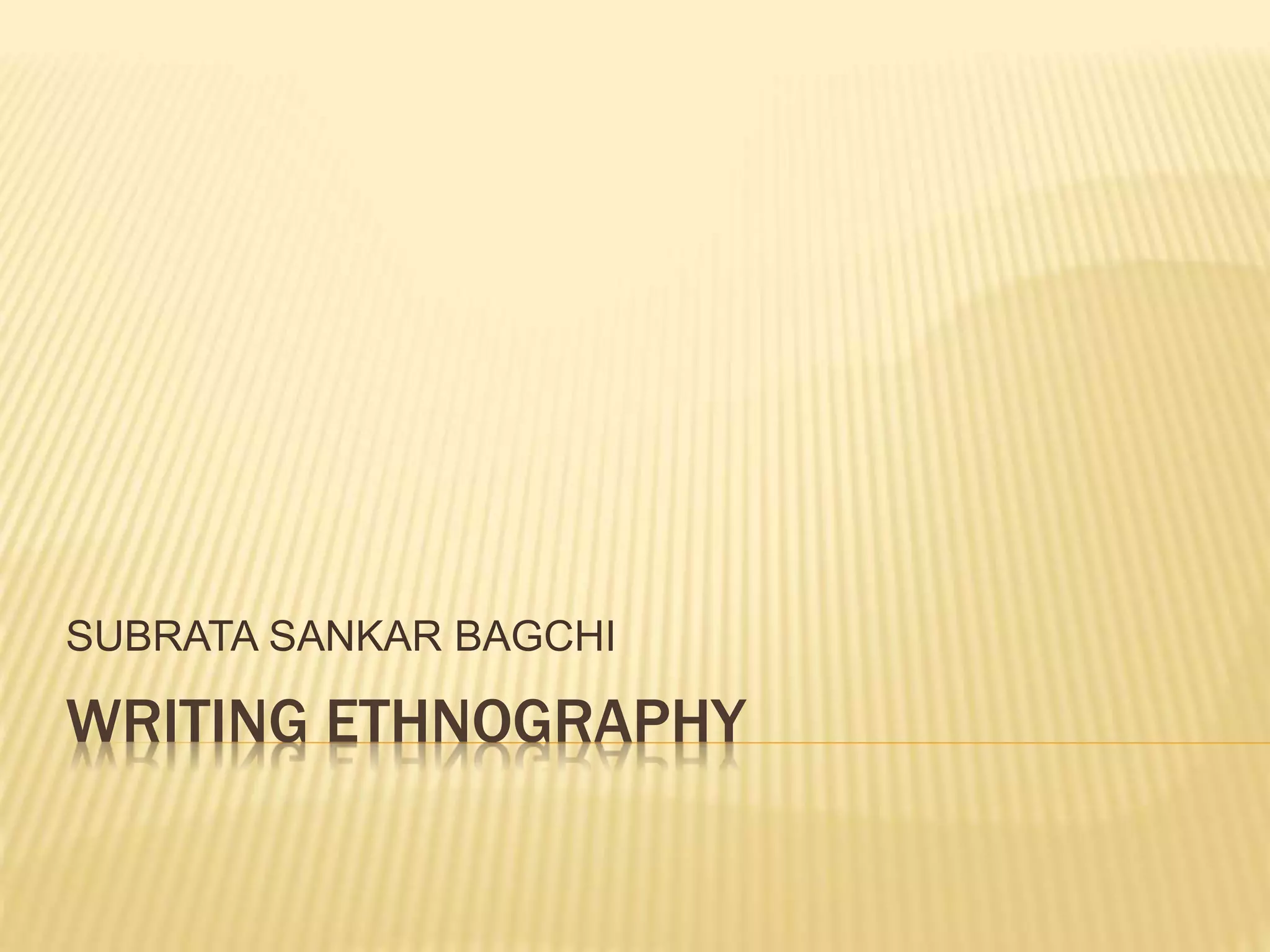 writing ethnography | PPTX