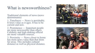 What is news? Elements of Newsworthiness | PPT
