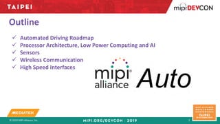 MIPI DevCon Taipei 2019 Keynote: Technologies for Automated Driving | PPT
