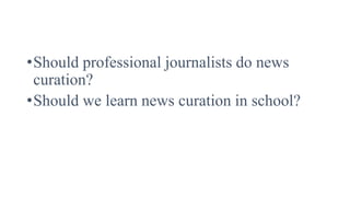 Lecture, Curation Journalism | PPTX