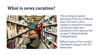 Lecture, Curation Journalism | PPTX