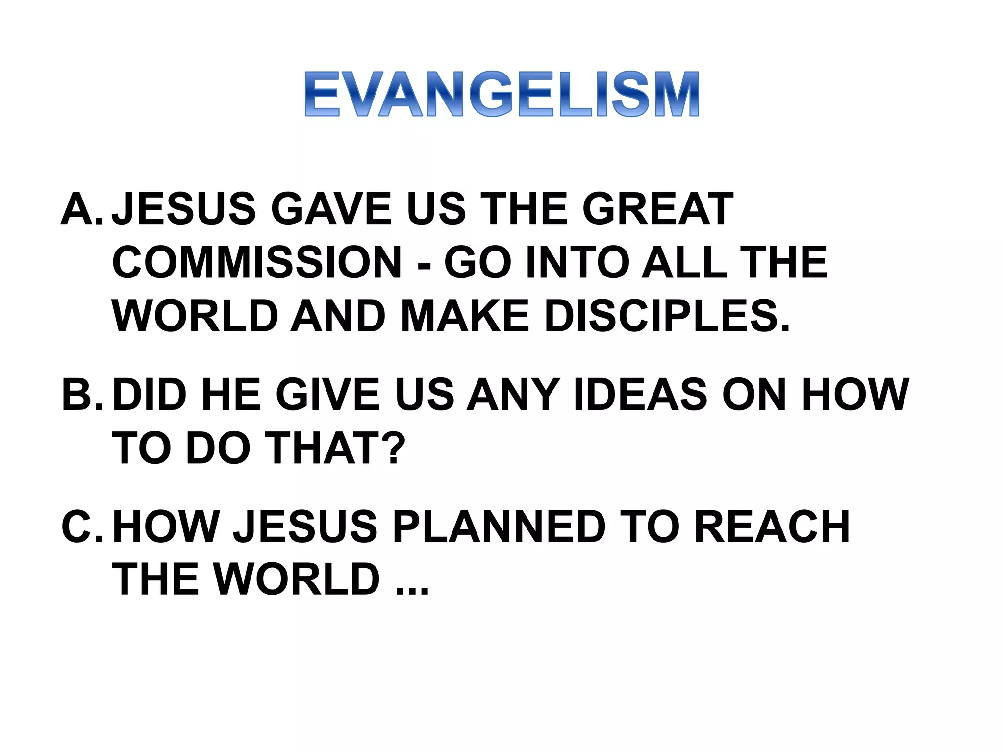 evangelism - jesus' plan | PPTX