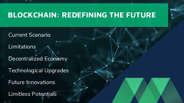 The Future of Blockchains & Decentralization