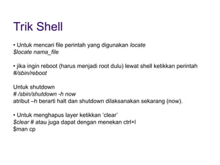 Materi kuliah Sistem Operasi Pembelajaran Mengenai Shell | PPT