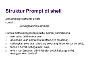 Materi kuliah Sistem Operasi Pembelajaran Mengenai Shell | PPT