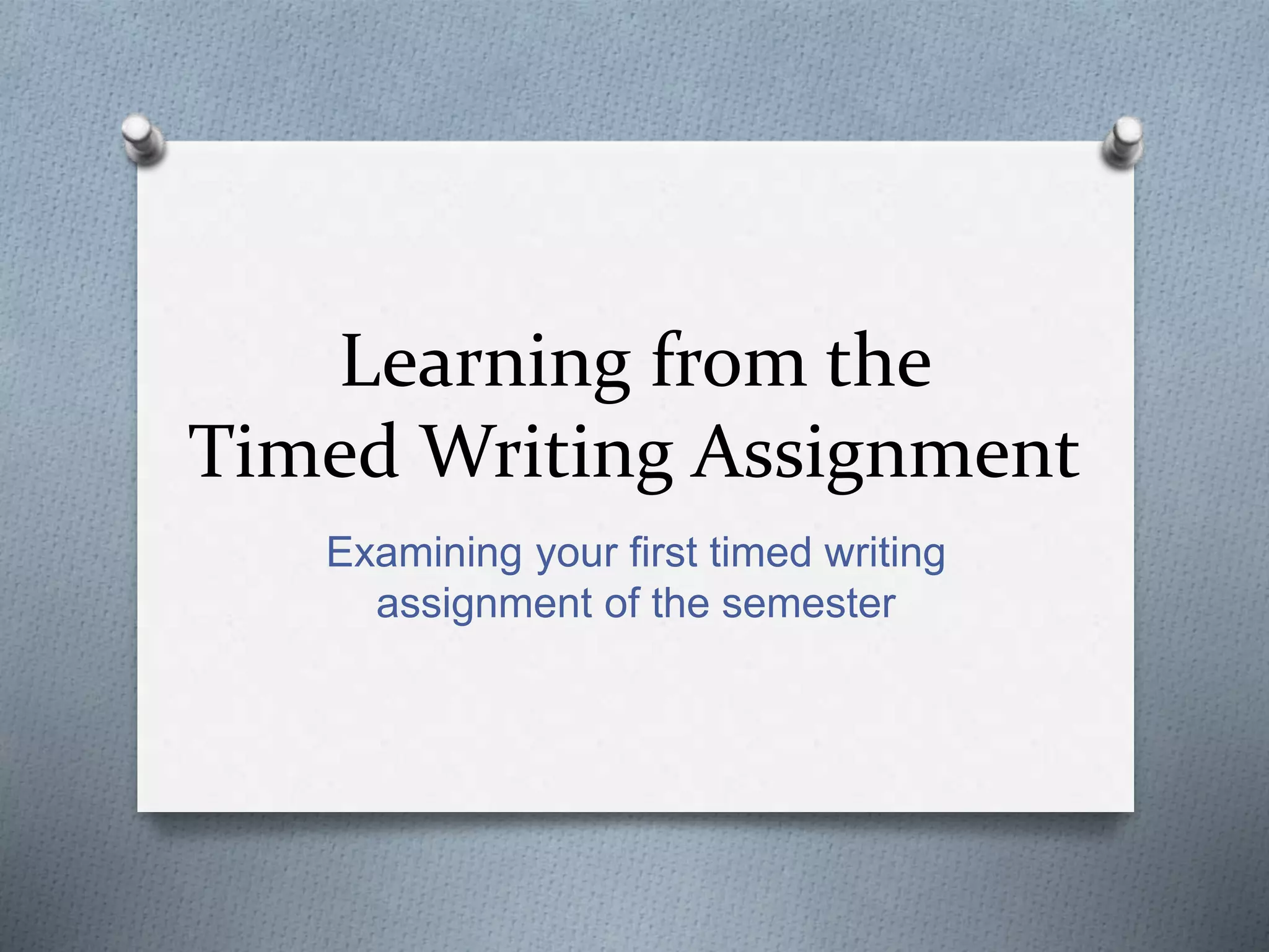 09-11 learning from timed writing | PPT
