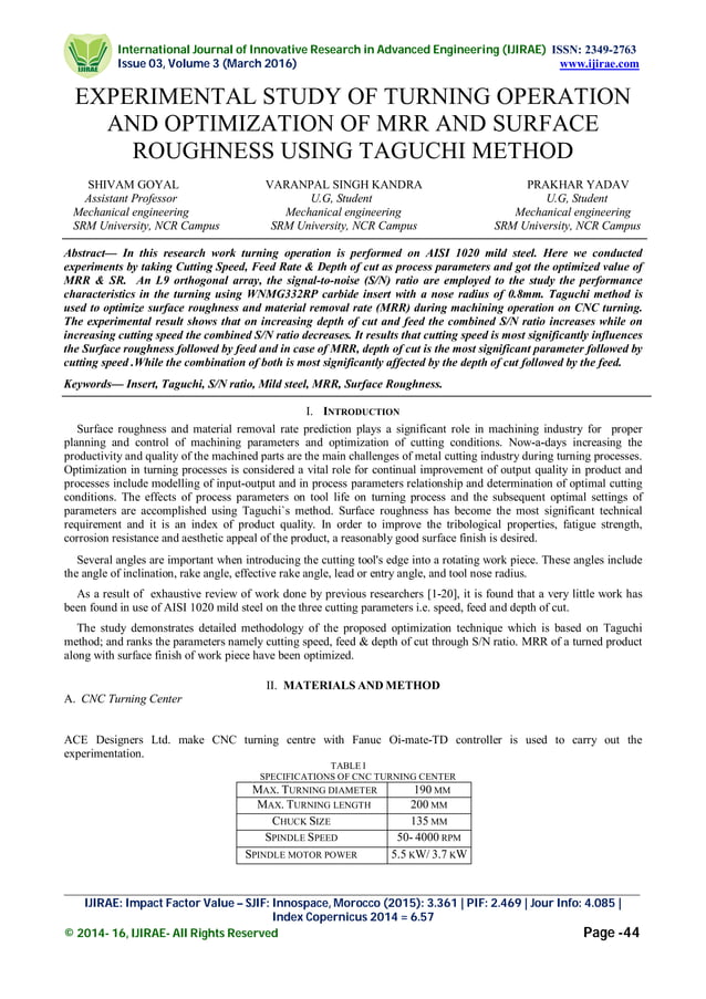 EXPERIMENTAL STUDY OF TURNING OPERATION AND OPTIMIZATION OF MRR AND SURFACE ROUGHNESS USING ...