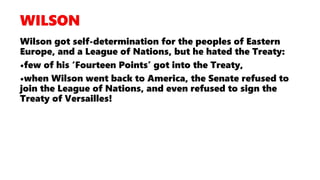HISTORY YEAR 10: TREATY OF VERSAILLES. THE VERDICTS ON THE TREATY AND ...