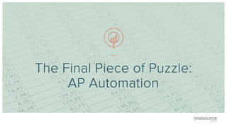 The Final Piece Of the Puzzle: AP Automation For Workday Financials | PPT
