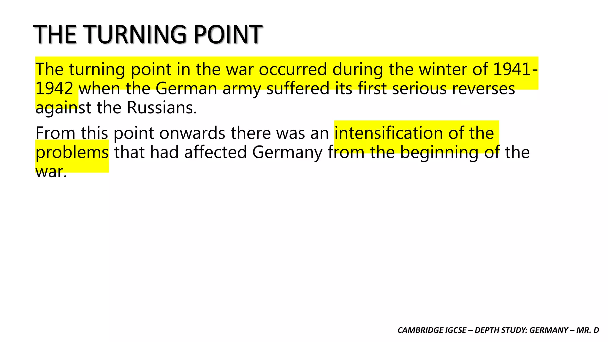 HISTORY IGCSE CONTENT - 20TH CENTURY OPTION - DEPTH STUDY GERMANY: THE NAZI REGIME - DID THE WAR ...