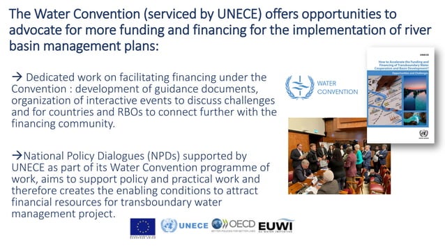 UNECE and the Water Convention: Session 5 Financing River Basin ...