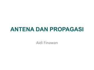 09. ANTENA DAN PROPAGASI modul belajar mahasiswa.pdf