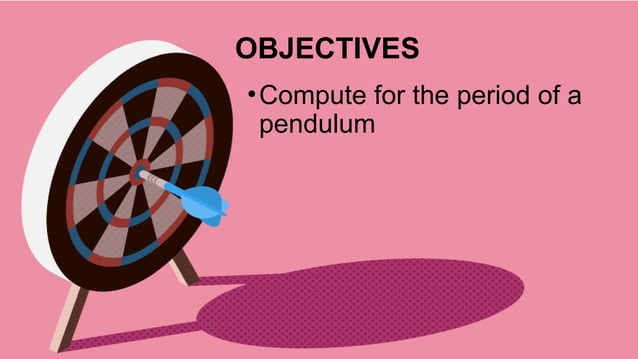 Periodic Motion - Simple Pendulum (General Physics 1) | PPT
