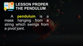 Periodic Motion - Simple Pendulum (General Physics 1) | PPTX
