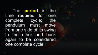 Periodic Motion - Simple Pendulum (General Physics 1) | PPTX