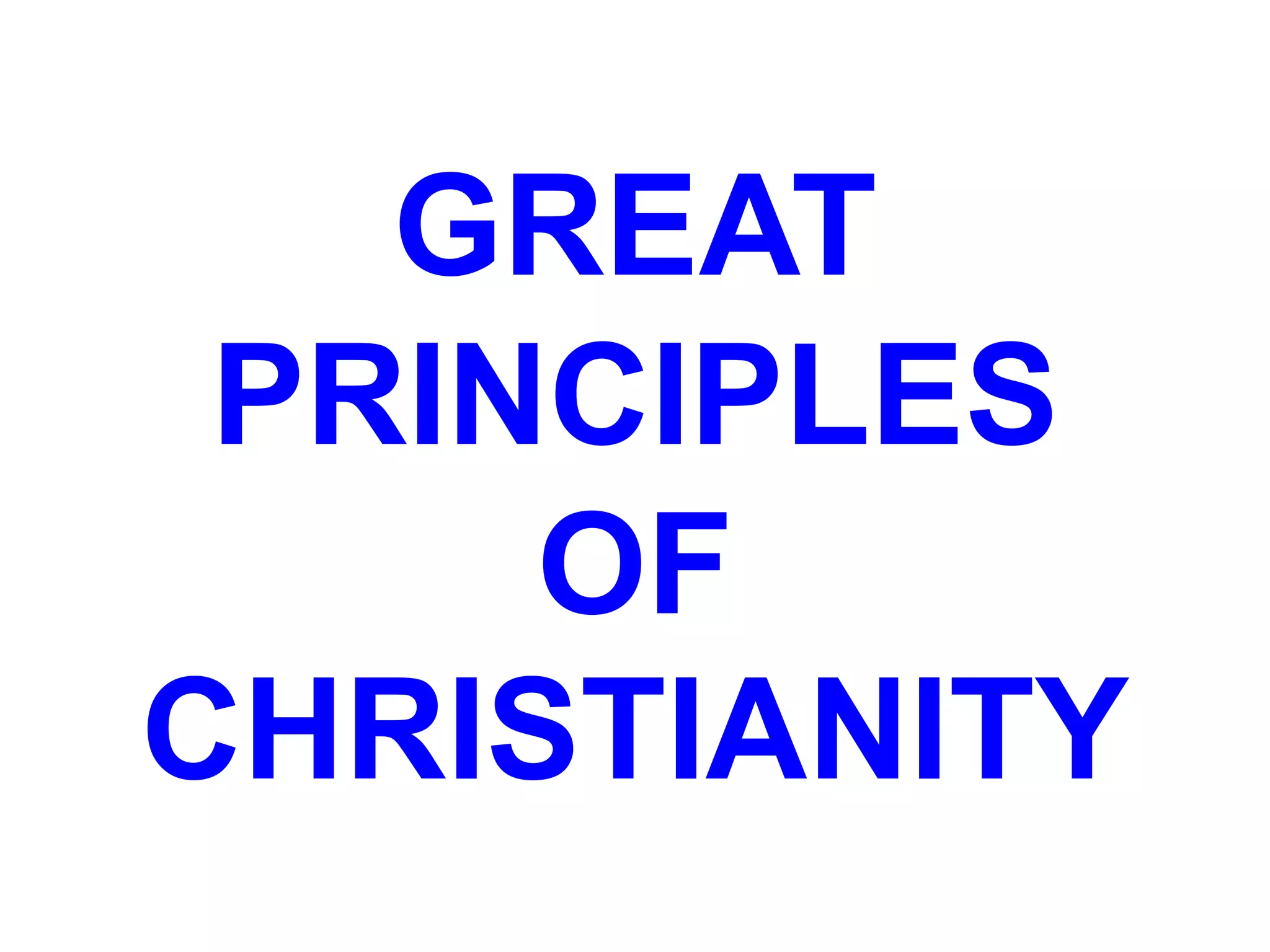 great principles of christianity | PPTX | Christianity | Religion ...