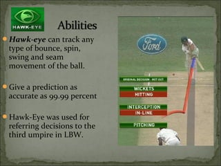 Hawk Eye | PPT