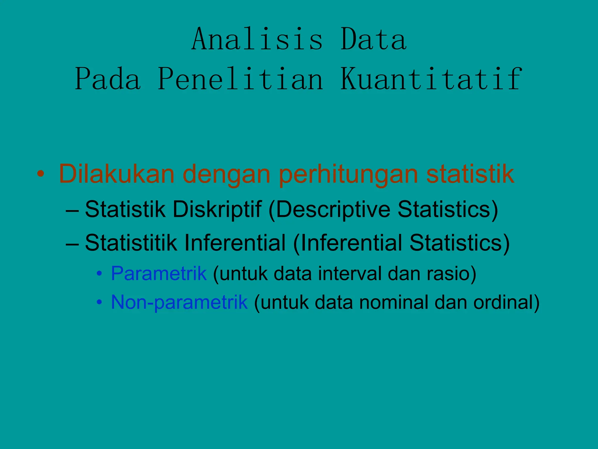 Analisis Data Secara sederhana, analisis data adalah proses pengumpulan dan pengorganisasian ...