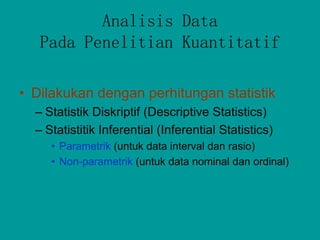 Analisis Data Secara sederhana, analisis data adalah proses pengumpulan ...