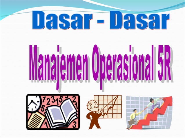 09-DASAR - DASAR 5 R dalam perusahaan sebagai fondasi utama jaminan ...