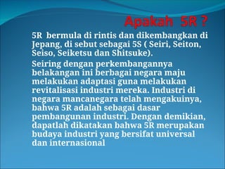 09-DASAR - DASAR 5 R dalam perusahaan sebagai fondasi utama jaminan ...