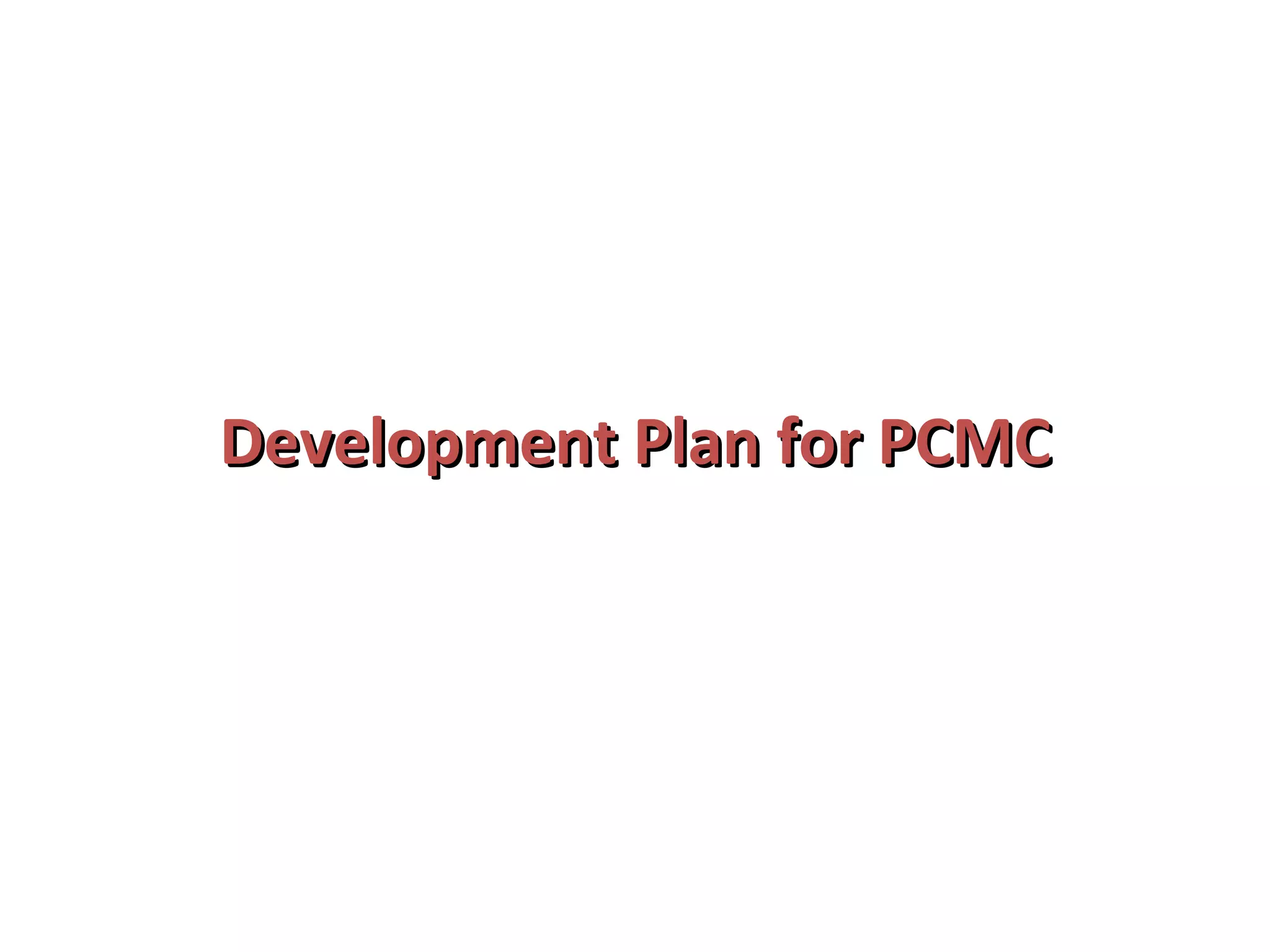 09. Development Plan For Pcmc | PPT