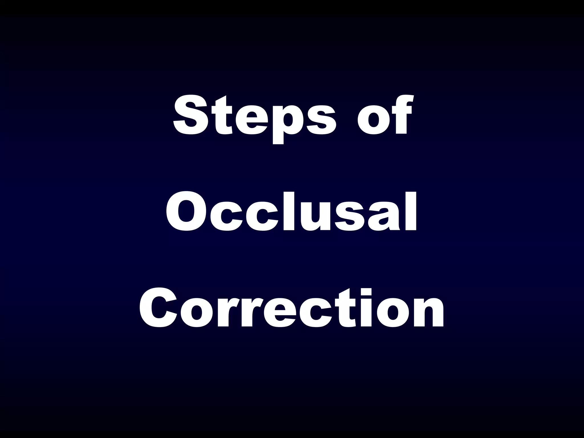 09- Occlusion in prosthodontics- occlusal correction.ppt