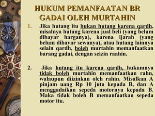 Hukum Rahn Gadai: Analisis Fiqih Muamalah.ppt