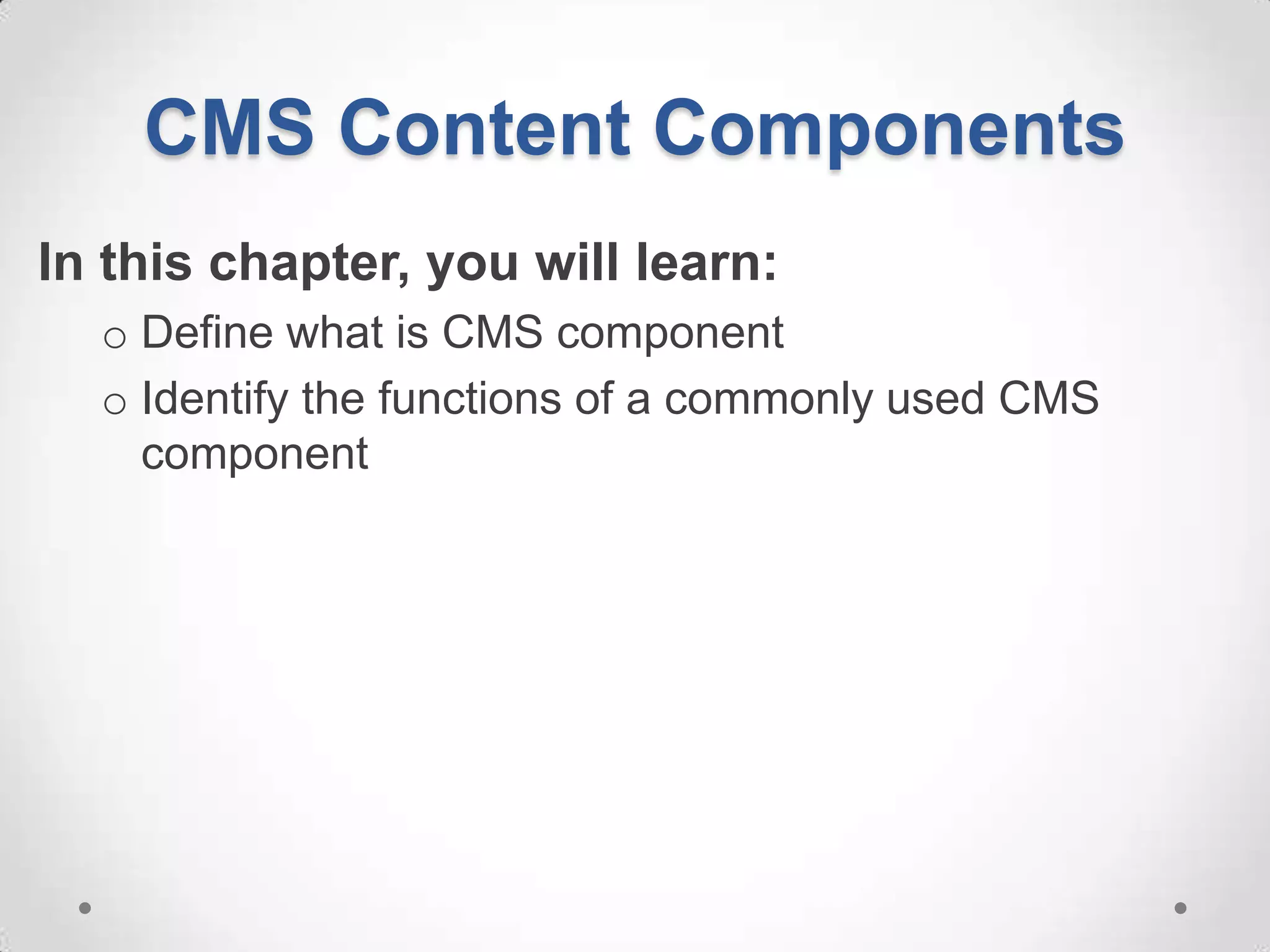 09.m3 cms cms-components | PPTX | Web Development | Internet