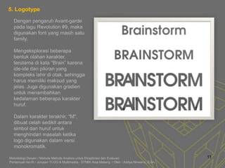 09. Metodologi Desain, Metode Analisa Untuk Eksplorasi dan Evaluasi ...