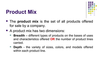 09 product mix strategies | PPT | Marketing and Advertising | Business